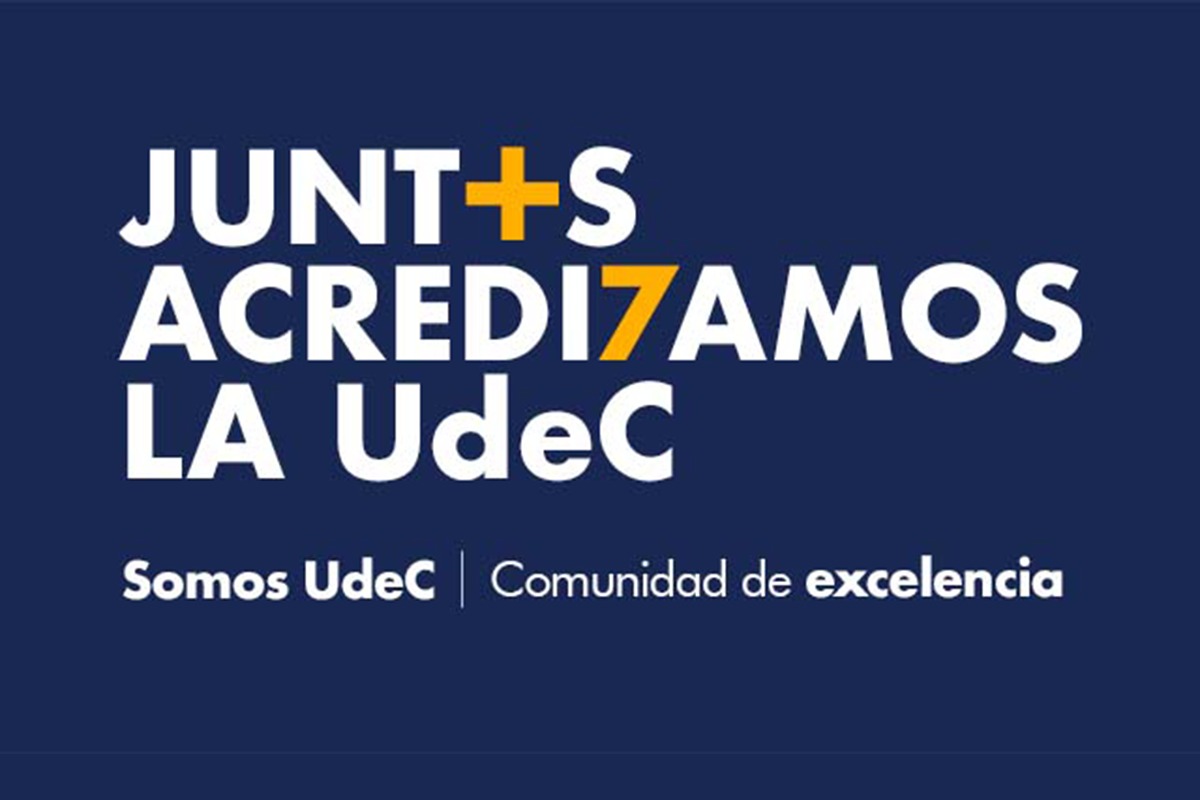 Proceso de acreditación institucional UdeC: un llamado a toda la ...